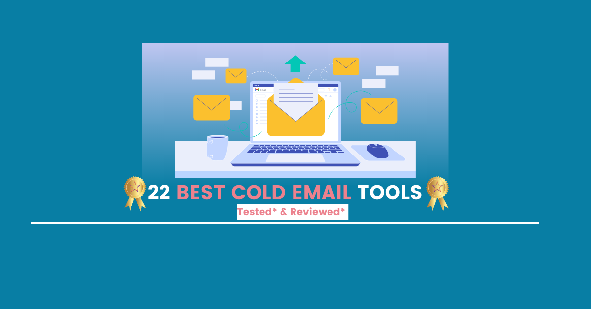 22 Of The Best Cold Email Tools for 2023: Tested Reviews on Features ...